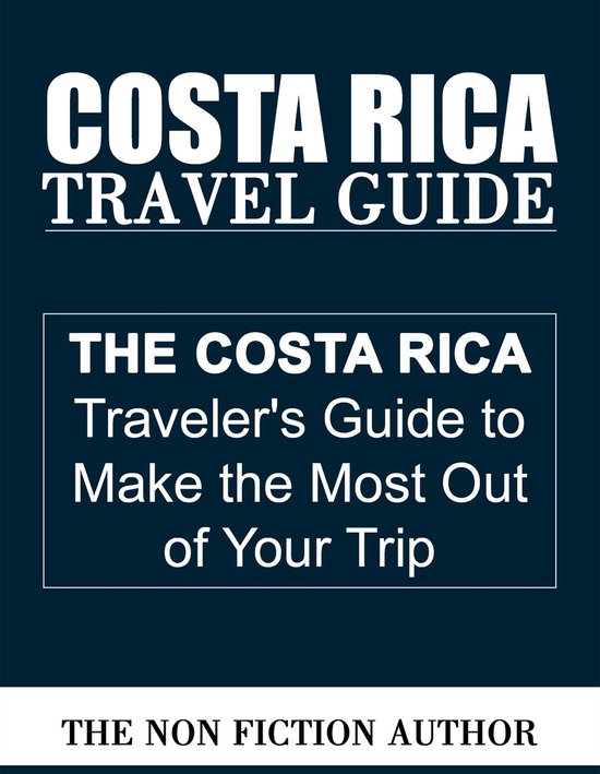 Costa Rica Travel Guide (ebook), The Non Fiction Author | 9781370213801 ...