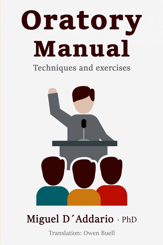 Oratory Manual (ebook), Miguel D'Addario | 9781547538157 | Boeken | bol.com