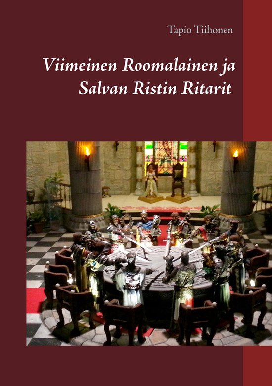 Viimeinen Roomalainen ja Salvan Ristin Ritarit 1 - Viimeinen ...