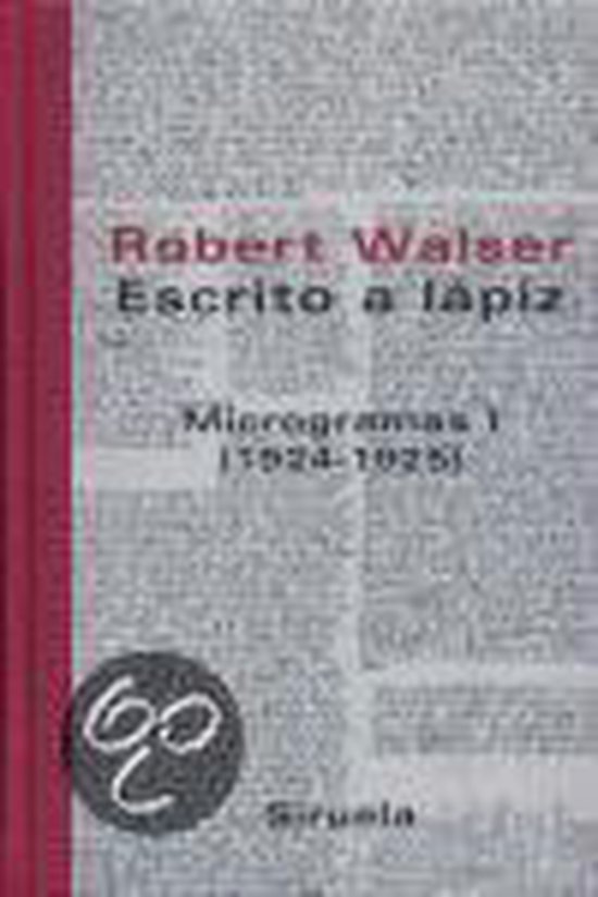 Escrito a Lapiz/ Writing in Pencil, Robert Walser | 9788478448777 ...