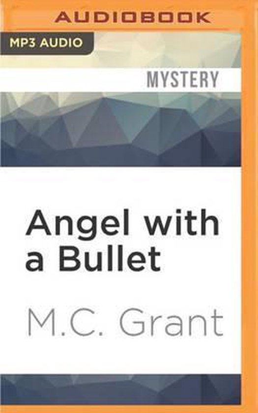 Angel with a Bullet, M C Grant | 9781522673231 | Boeken | bol.com