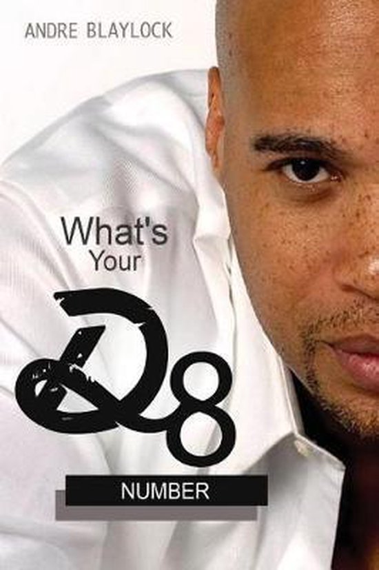 What's your D8 Number?, Andre Blaylock | 9781978106116 | Livres | bol