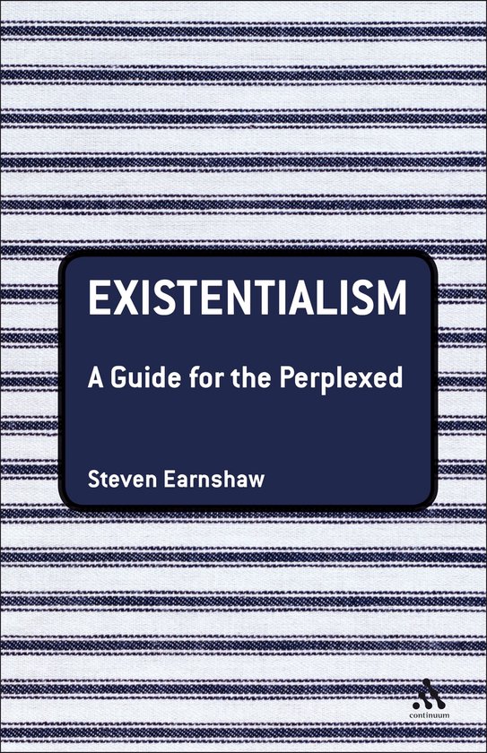 Guides for the Perplexed - Existentialism: A Guide for the Perplexed (ebook), Steven... | bol