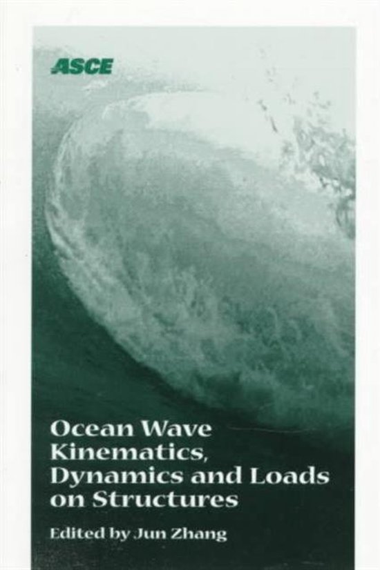 Ocean Wave Kinematics, Dynamics and Loads on Structures | 9780784403365 ...