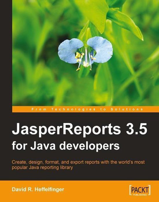 JasperReports 3.5 for Java Developers (ebook), David R. Heffelfinger ...