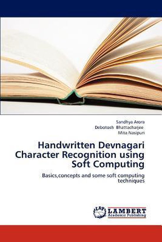 Handwritten Devnagari Character Recognition Using Soft Computing | 9783659278419 |... | bol