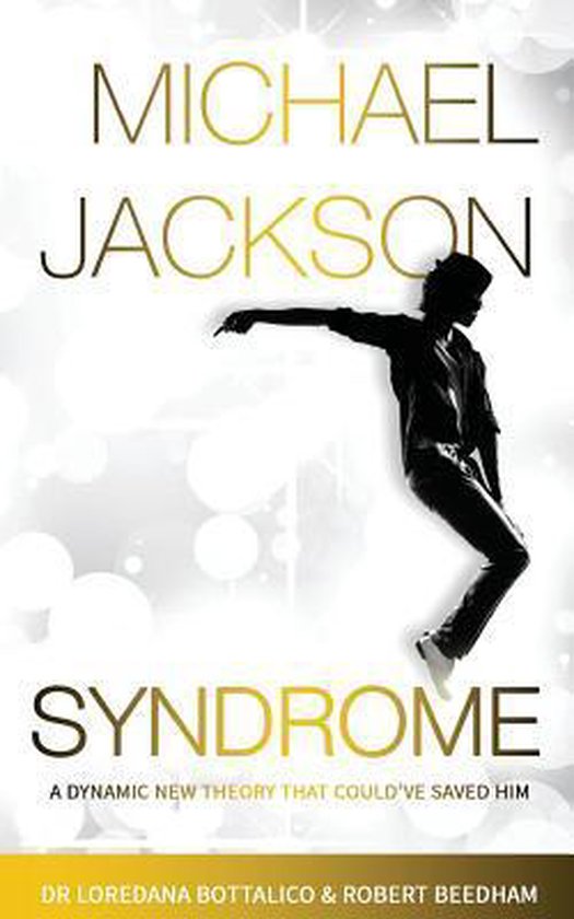 Michael Jackson Syndrome | 9781537385761 | Robert Beedham | Boeken ...