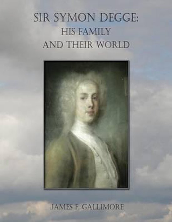 Sir Symon Degge | 9781535465830 | James F Gallimore | Boeken | bol