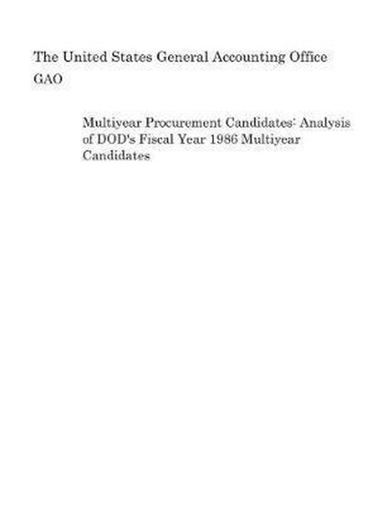 Multiyear Procurement Candidates, United States General Accounting Of ...
