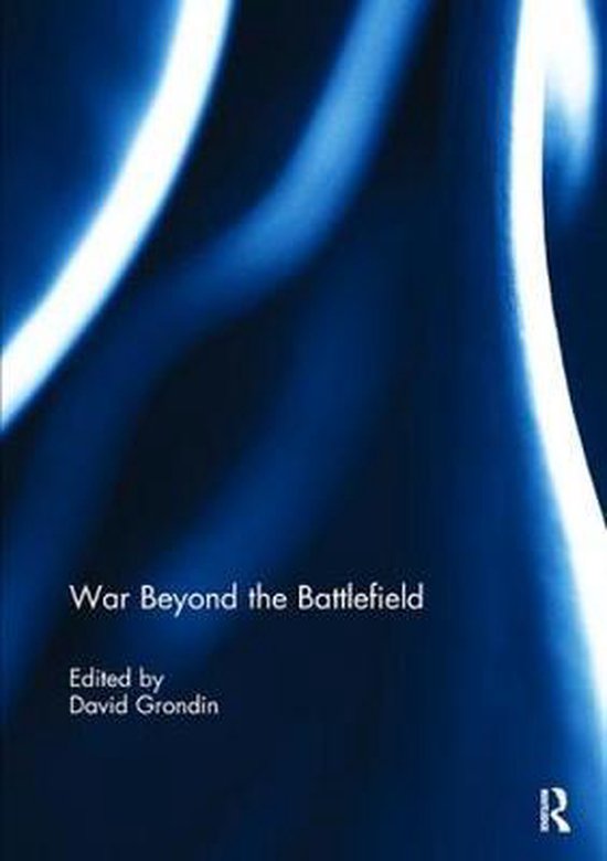 War Beyond the Battlefield | 9781138107267 | Boeken | bol.com