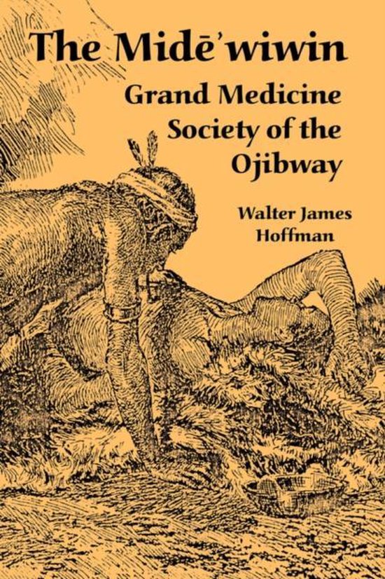 The Mide'wiwin, Walter James Hoffman | 9781410222961 | Boeken | bol