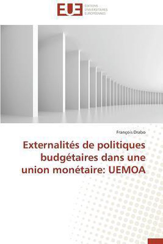 Omn.Univ.Europ.- Externalités de Politiques Budgétaires Dans Une Union Monétaire,... | bol