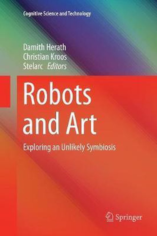 Cognitive Science and Technology- Robots and Art | 9789811091322 | Herath, Damith | Boeken | bol