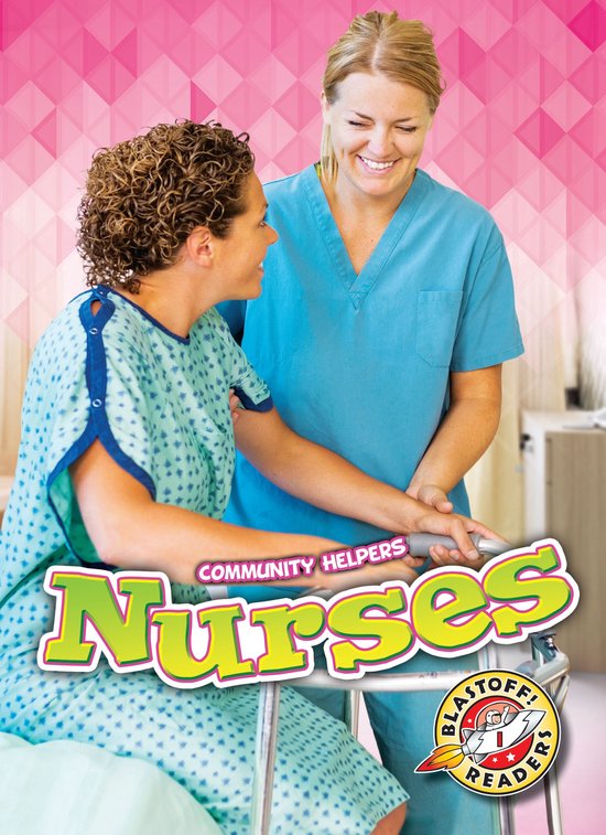 Community Helpers - Nurses (ebook), Christina Leaf | 9781681034492 ...