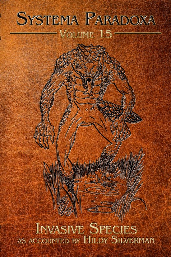 Systema Paradoxa 15 - Invasive Species (ebook), Hildy Silverman ...