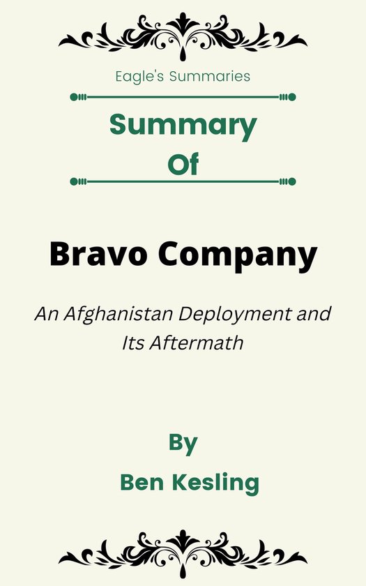 Eagle's Summaries - Summary Of Bravo Company An Afghanistan Deployment ...