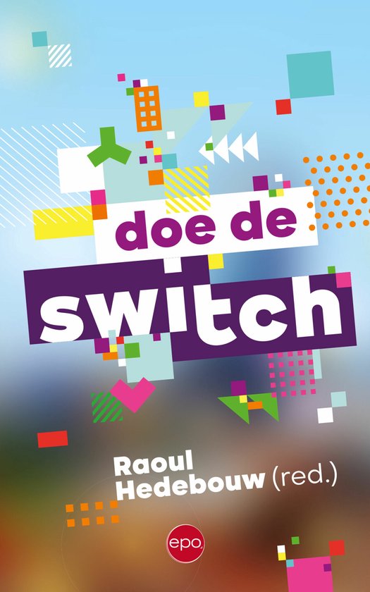Doe de switch (ebook) | 9789462674240 | Boeken | bol