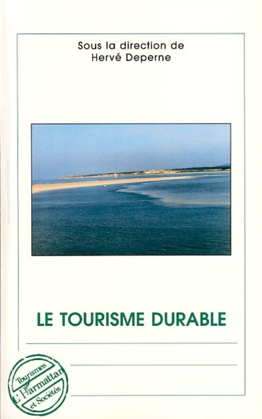 Le tourisme durable (ebook), Editions L'Harmattan | 9782336256870 ...