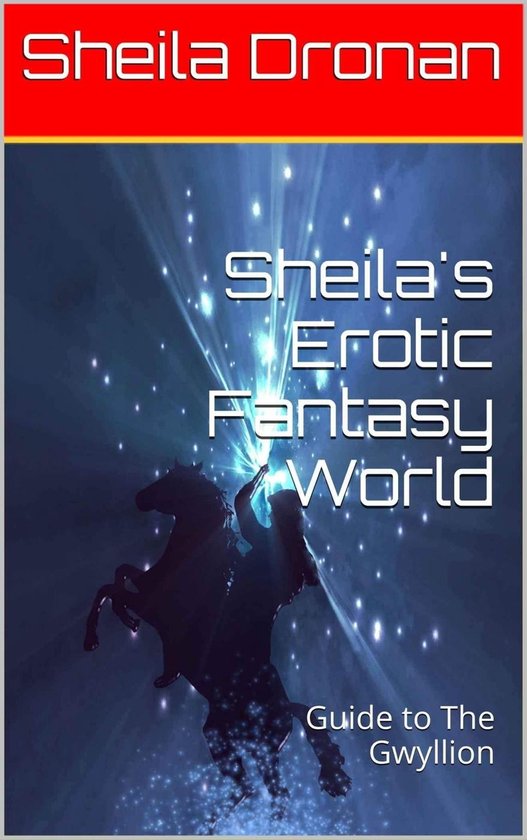 Sheila's Erotic Fantasy World - Sheila's Erotic Fantasy World: Guide to The Gwyllion... | bol.com
