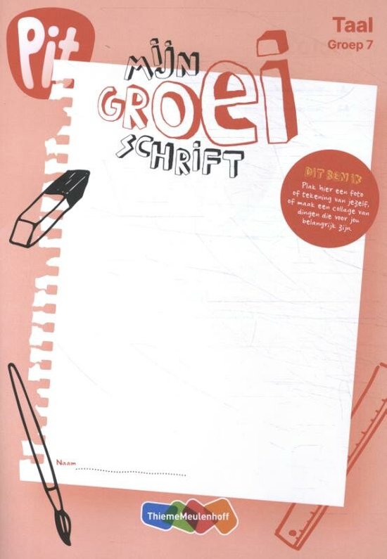 Pit Taal groep 7 mijn groei schrift | 9789006504354 | Boeken | bol