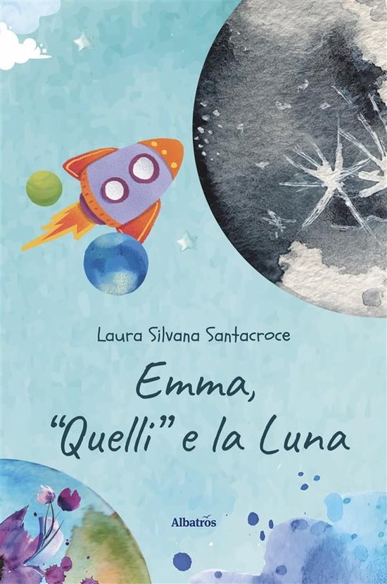 Emma, “Quelli” e la Luna (ebook), Laura Silvana Santacroce ...