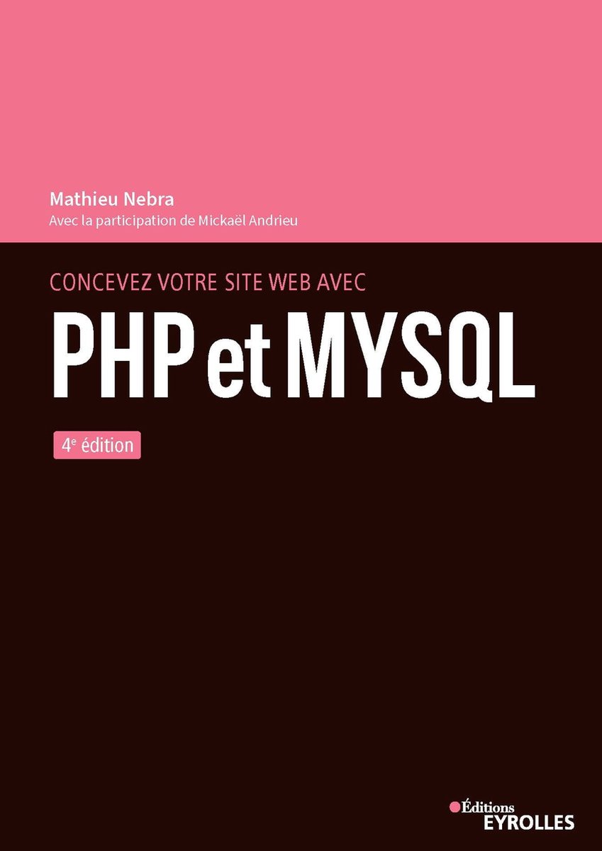 OpenClassrooms - Concevez votre site web avec PHP et MySQL (ebook), Mathieu Nebra |... | bol
