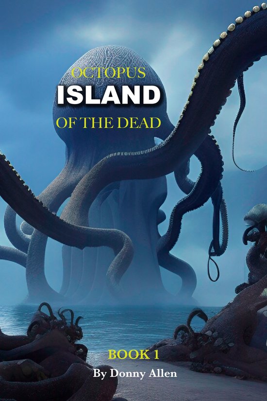 Octopus Island of the Dead (ebook), Donny Allen | 1230005962099 ...