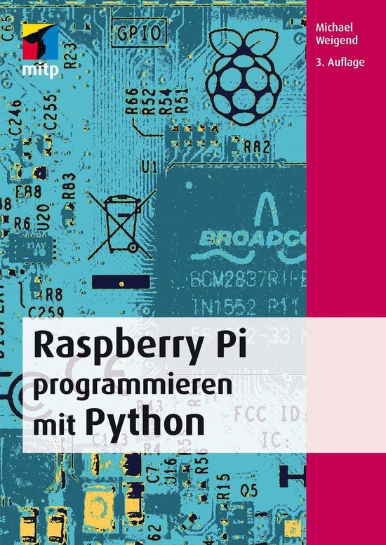 Raspberry Pi programmieren mit Python (ebook), Michael Weigend | 9783958454316 | Boeken | bol.com