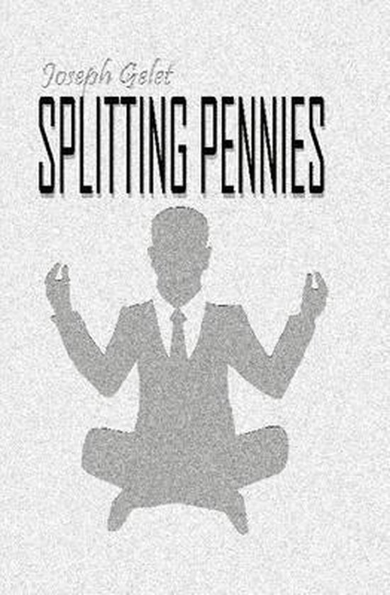 Splitting Pennies - Understanding Forex | 9781329992351 | Joseph Gelet ...