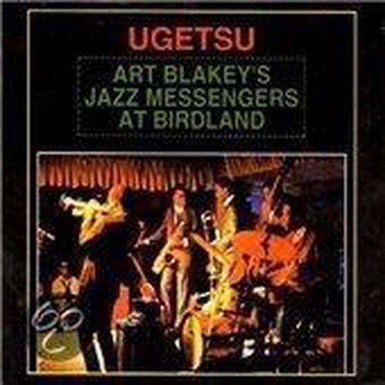 Ugetsu, ART BLAKEY & THE JAZZ MESSENGERS | CD (album) | Muziek | bol
