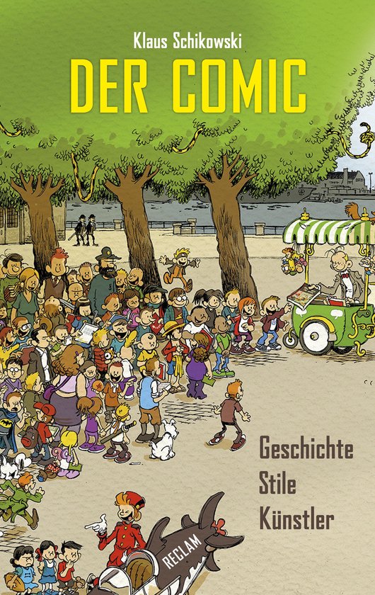 Der Comic (ebook), Klaus Schikowski | 9783159604381 | Boeken | bol.com