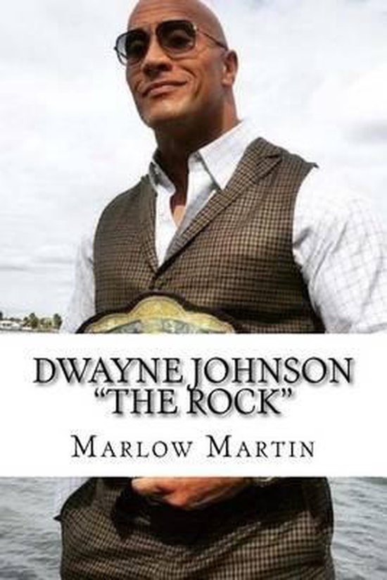 Dwayne Johnson "The Rock", Marlow Jermaine Martin | 9781533649157 ...