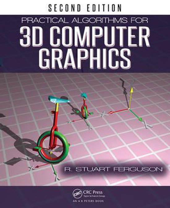 Practi Algorith 3D Comput Graphic 2Nd Ed | 9781466582521 | R. Stuart ...