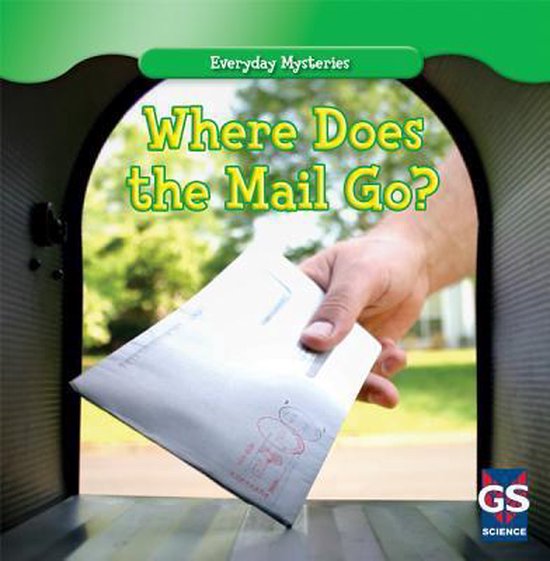 Everyday Mysteries- Where Does the Mail Go? | 9781433963292 | Koston ...