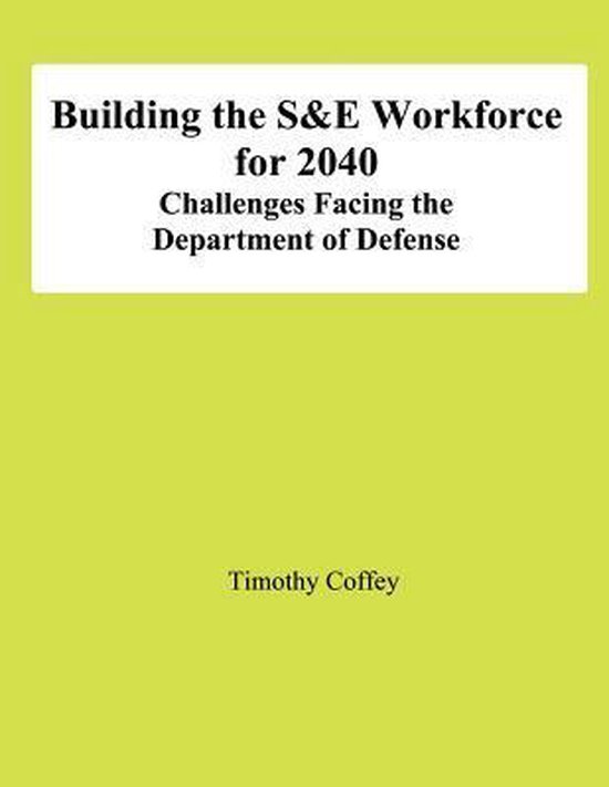 Building the S&e Workforce for 2040, Timothy Coffey | 9781478198901 ...