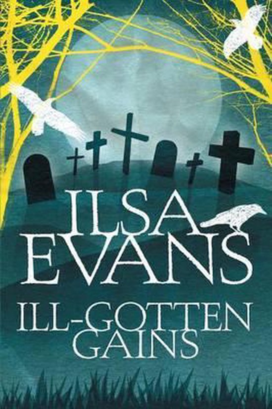 Ill-Gotten Gains | 9781760300999 | Ilsa Evans | Boeken | bol