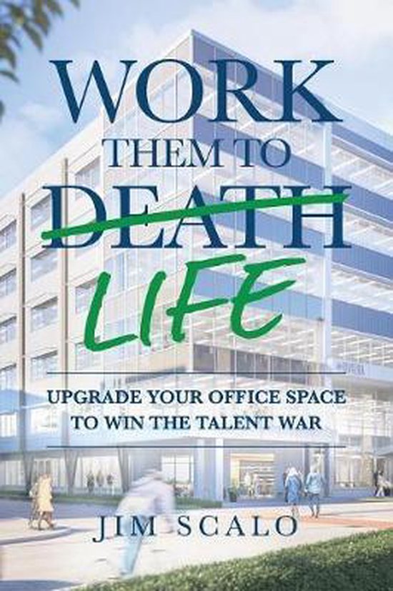 Work Them to Life | 9781732645516 | Jim Scalo | Boeken | bol