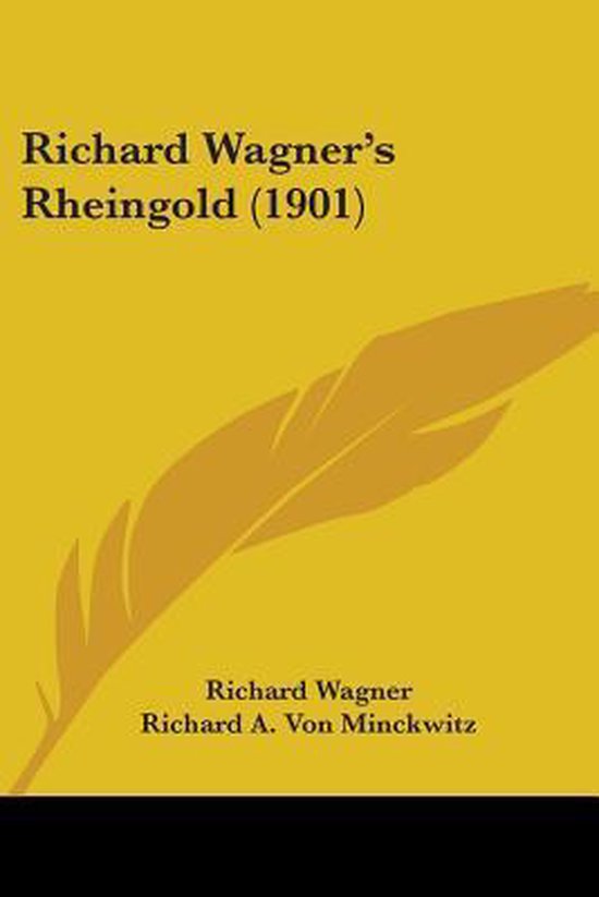 Richard Wagner's Rheingold (1901), Richard Wagner | 9781437049497 ...