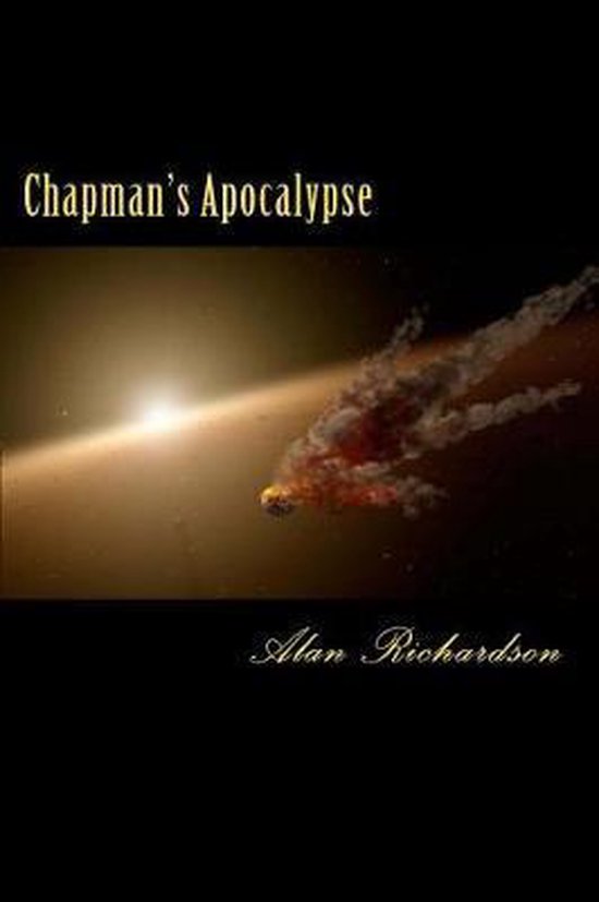 Chapman's Apocalypse, Alan Richardson | 9781518855542 | Boeken | bol.com