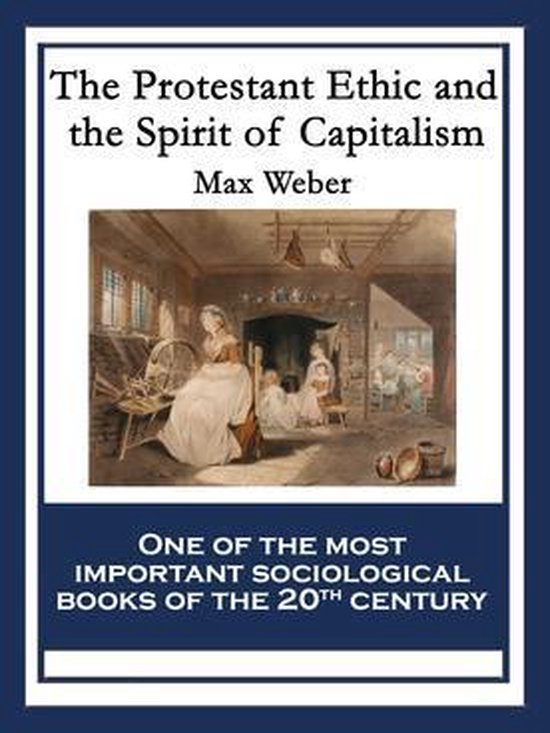 The Protestant Ethic and the Spirit of Capitalism (ebook), Weber, Max ...