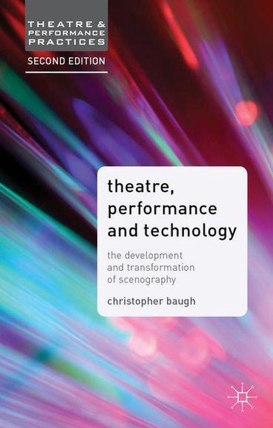 Theatre and Performance Practices - Theatre, Performance and Technology ...