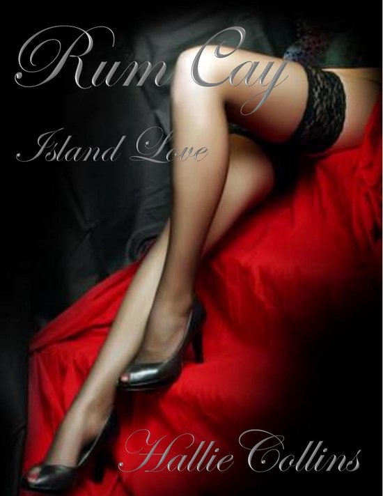 Rum Cay 1 - Rum Cay, Island Love (ebook), Hallie Collins | 9781501421730 | Boeken | bol.com