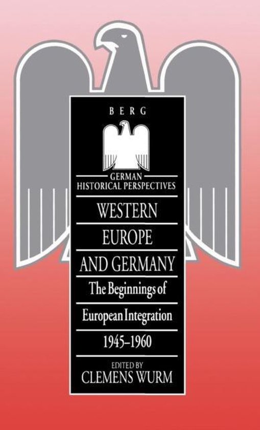 German Historical Perspectives- Western Europe and Germany, Clemens ...