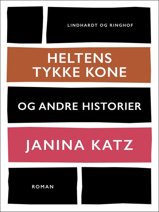 Heltens tykke kone og andre historier (ebook), Janina Katz ...
