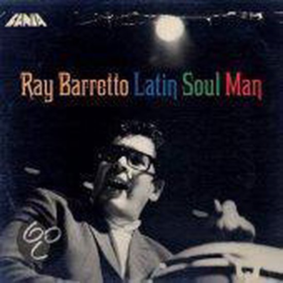 Ray Barretto - Latin Soul Man, Ray Barretto | CD (album) | Muziek | bol