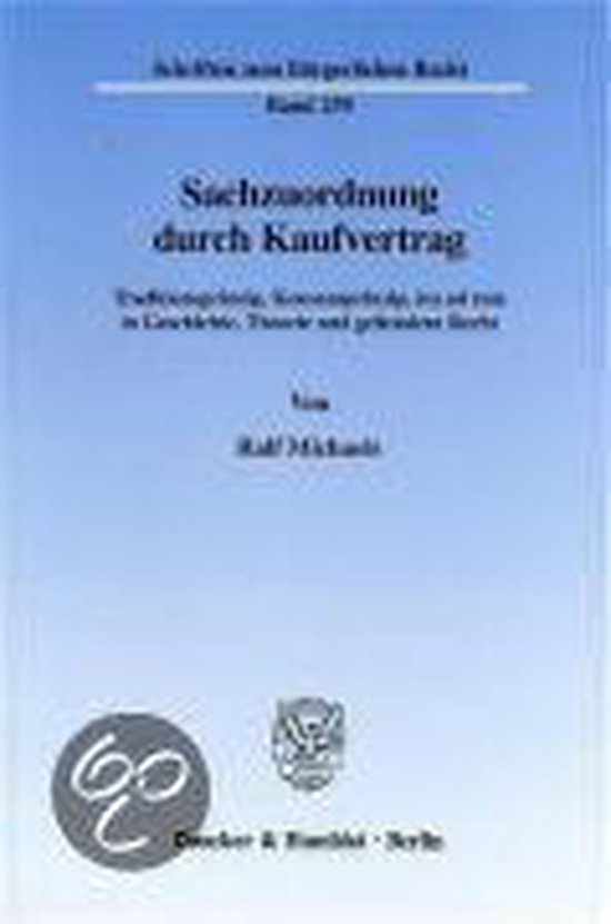 Sachzuordnung Durch Kaufvertrag: Traditionsprinzip, Konsensprinzip, Ius ...