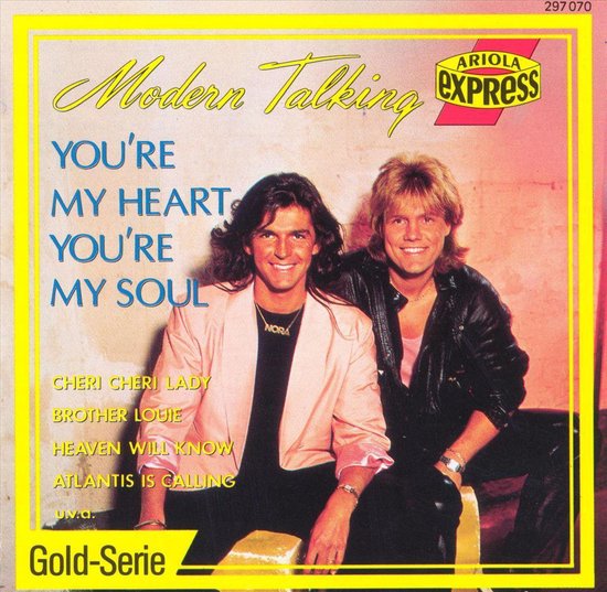 You're My Heart, You're My Soul, Modern Talking | CD (album) | Muziek | bol