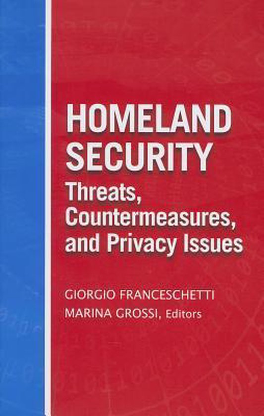 Homeland Security Threats Countermeasures And Privacy Issues 9781608071067 Bol