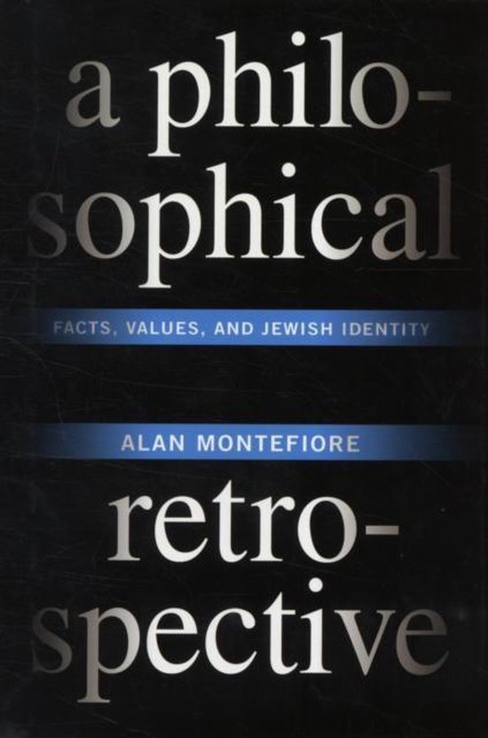 A Philosophical Retrospective | 9780231153003 | Alan Montefiore ...