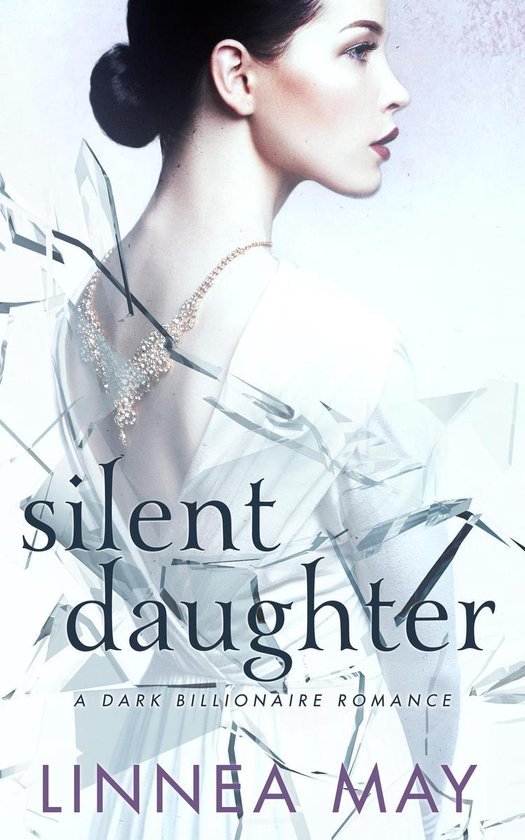 Silent Daughter (ebook), Linnea May | 1230001968682 | Boeken | bol.com